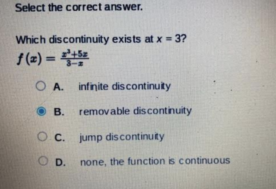 Solved Select the correct answer. Which discontinuity exists | Chegg.com