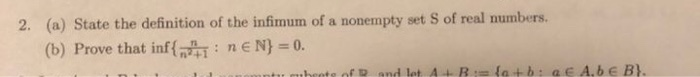 Solved 2. (a) State the definition of the infimum of a | Chegg.com