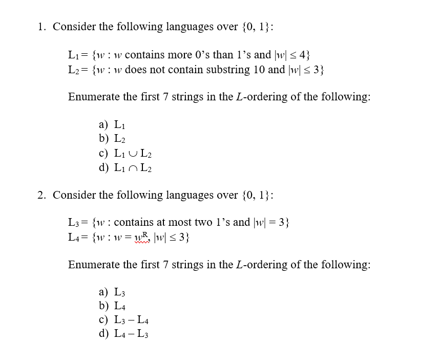 Solved 1. Consider the following languages over {0, 1}: Li= | Chegg.com