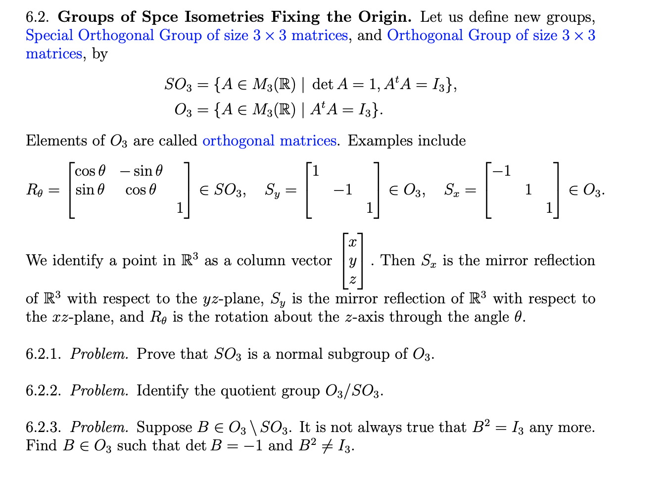 Solved 6.2. Groups of Spce Isometries Fixing the Origin. Let | Chegg.com