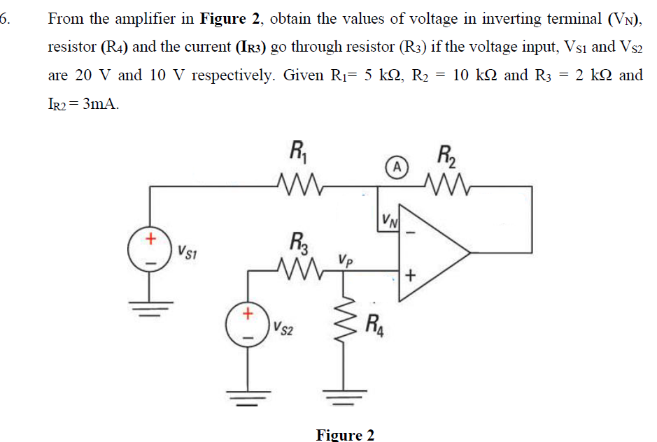 Solved 6. From the amplifier in Figure 2, obtain the values | Chegg.com