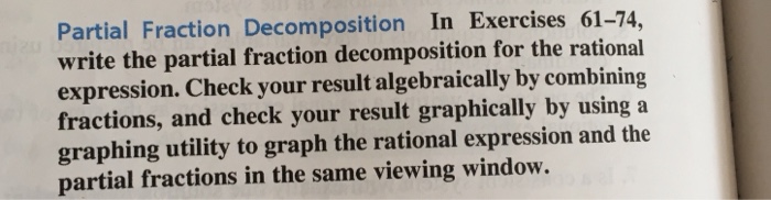 Solved Partial Fraction Decomposition In Exercises 61 74 Chegg