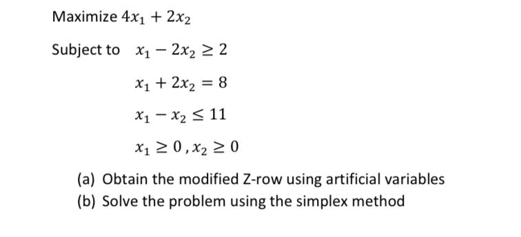 Solved Maximize 4x1+2x2 Subject to x1−2x2≥2 | Chegg.com