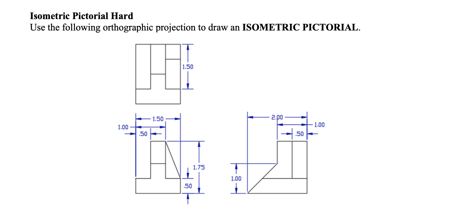 Solved Isometric Pictorial Hard Use the following | Chegg.com