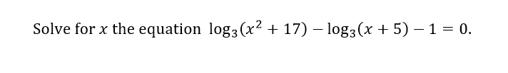 Solved og3(x2+17)−log3(x+5)−1=0 | Chegg.com