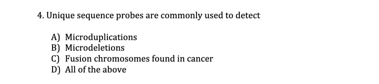 Solved 4. Unique sequence probes are commonly used to detect | Chegg.com