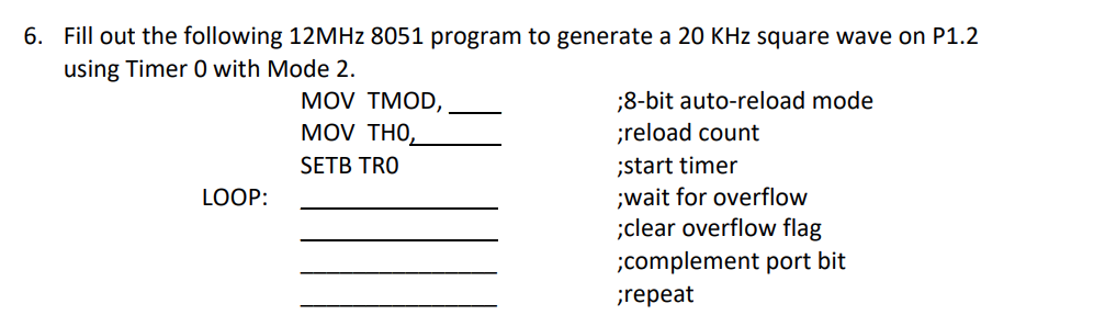 Solved Fill out the following \\( 12 \\mathrm{MHz} 8051 \\) | Chegg.com Solved Fill out the following \\( 12 \\mathrm{MHz} 8051 \\) | Chegg.com