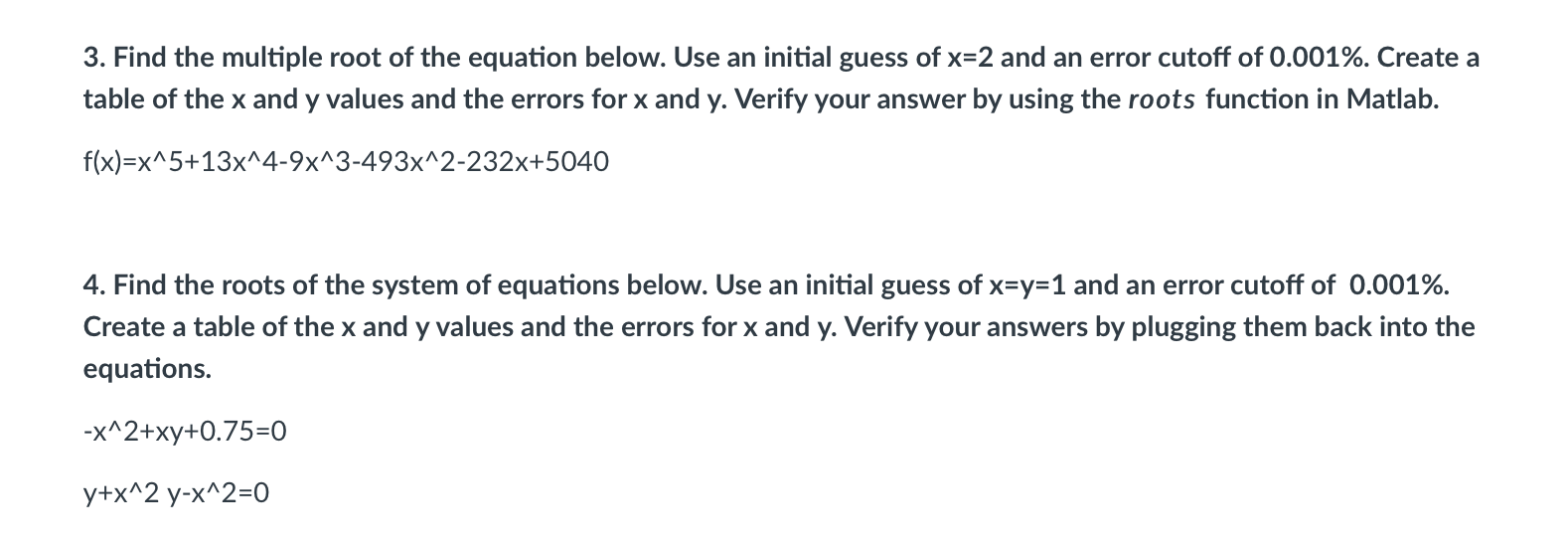 Solved 3. Find the multiple root of the equation below. Use | Chegg.com