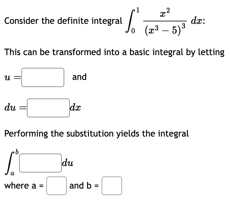 Solved Consider the definite integral ∫01(x3−5)3x2dx : This | Chegg.com