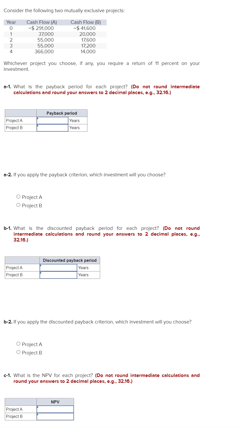 Solved Consider the following two mutually exclusive | Chegg.com