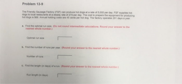 Solved Problem 13-9 The Friendly Sausage Factory (FSF) can | Chegg.com