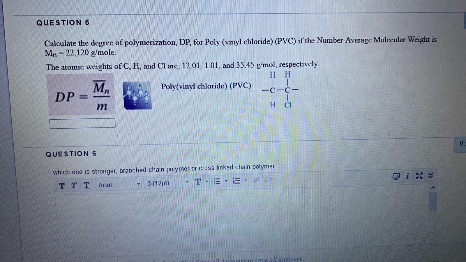 Solved QUESTION 5 Calculate the degree of polymerization, | Chegg.com