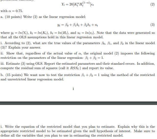 Solved Yt=20[KtαHt(1−α)]et with α=0.75. a. (10 points) Write | Chegg.com