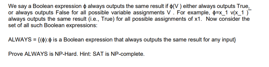 We say a Boolean expression o always outputs the same | Chegg.com