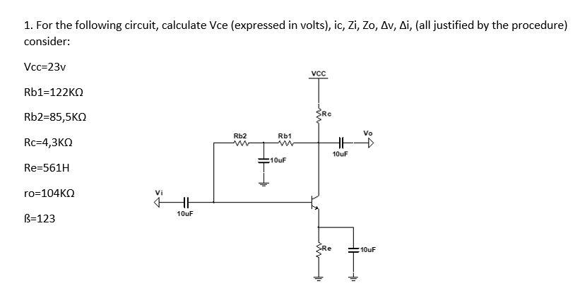Solved 1. For the following circuit, calculate Vce | Chegg.com