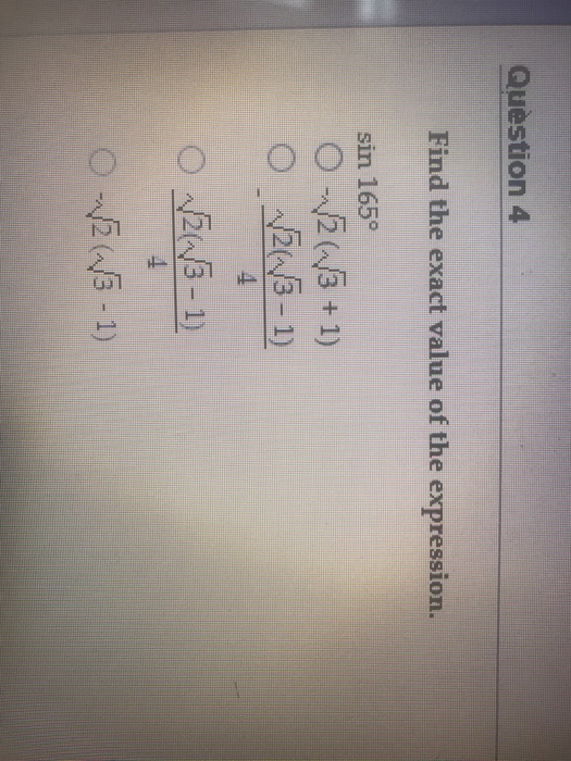 Solved Find the exact value of the expression. sin 165 | Chegg.com