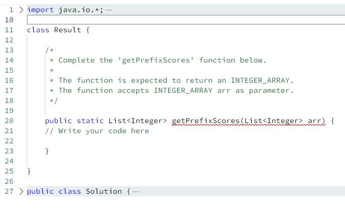 Solved \} public class Solution {⋯4. Prefix Scores For an | Chegg.com Solved \} public class Solution {⋯4. Prefix Scores For an | Chegg.com