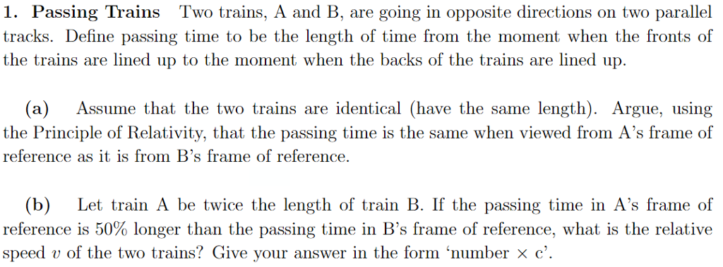 Solved 1. Passing Trains Two trains, A and B, are going in | Chegg.com