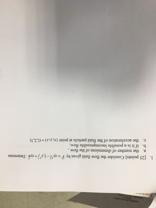 Solved 1. [25 points] Consider the flow field given | Chegg.com
