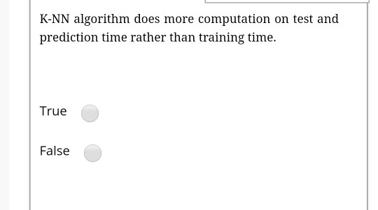Solved K Nn Algorithm Does More Computation On Test And 5911