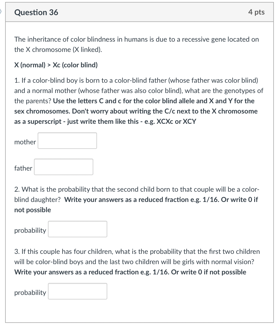 Solved Question 36The inheritance of color blindness in | Chegg.com