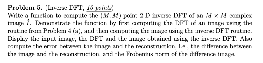 Solved Problem 5. (Inverse DFT, 10 ﻿points)Write a function | Chegg.com