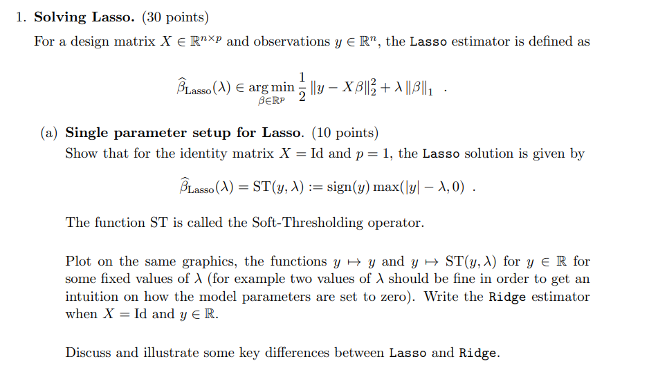 Solved Solving Lasso. (30 points) For a design matrix X∈Rn×p | Chegg.com