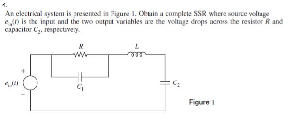 Solved 4 An electrical system is presented in Figure 1. | Chegg.com