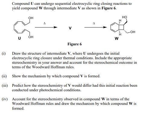 Solved Compound U can undergo sequential electrocyclic ring | Chegg.com
