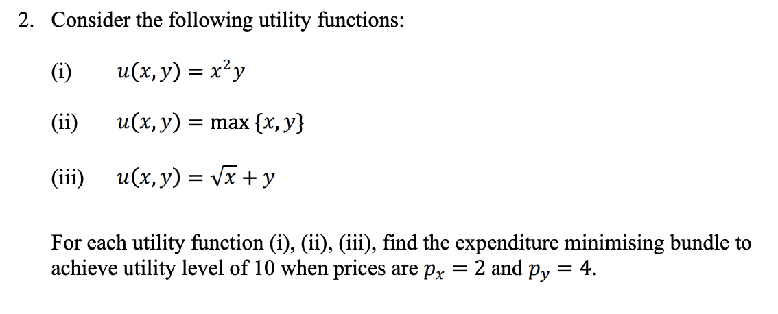 Solved 2. Consider the following utility functions: (i) | Chegg.com
