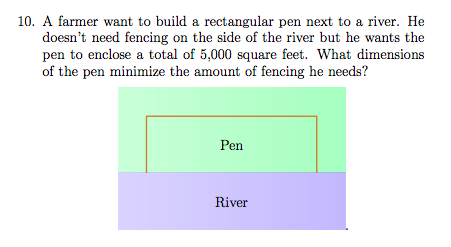 Solved 10. A farmer want to build a rectangular pen next to | Chegg.com