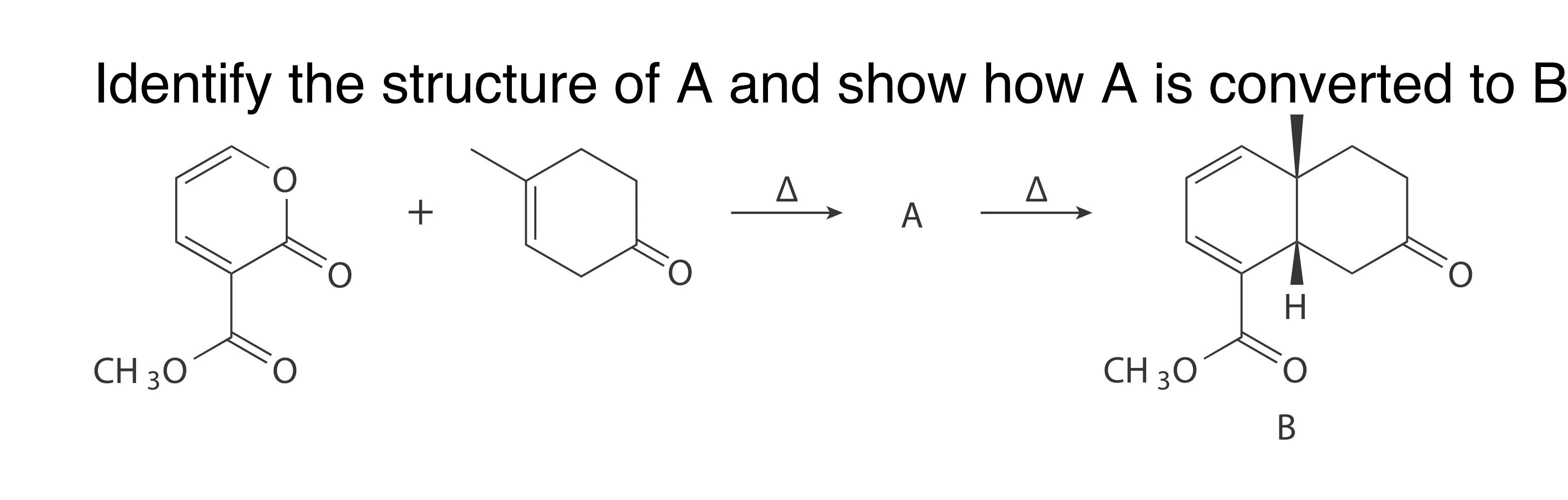 Solved Identify the structure of A and show how A is | Chegg.com