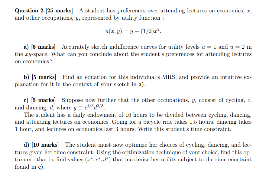 A student has preferences over attending lectures on | Chegg.com