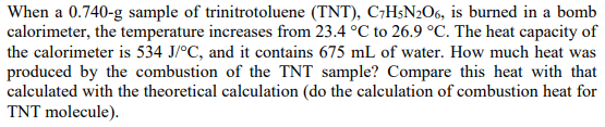 Solved When a 0.740-g sample of trinitrotoluene (TNT), C7H5 | Chegg.com