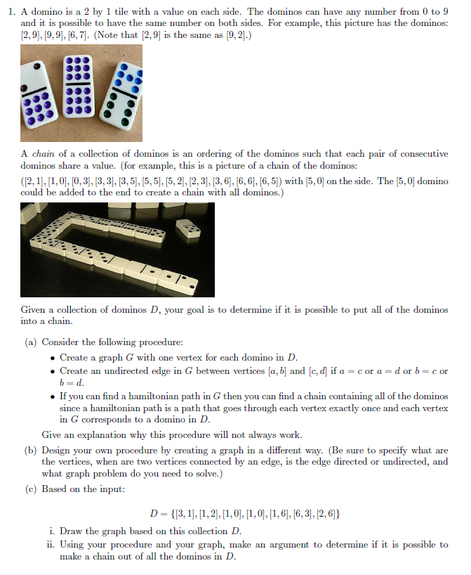 Solved 1. A domino is a 2 by 1 tile with a value on each | Chegg.com