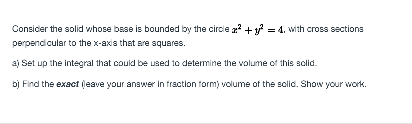 Solved Consider the solid whose base is bounded by the | Chegg.com