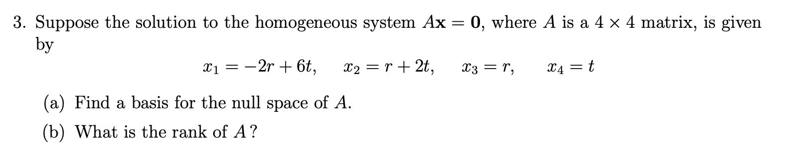 Solved 3. Suppose the solution to the homogeneous system Ax | Chegg.com