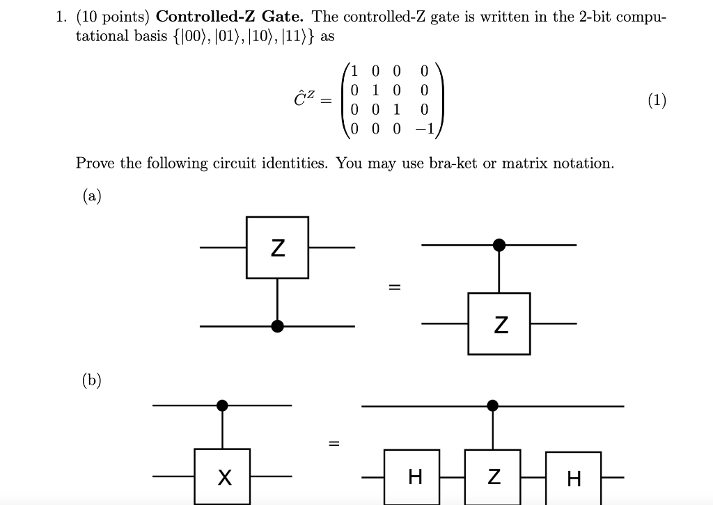 Solved 1. (10 points) Controlled-Z Gate. The controlled-Z | Chegg.com