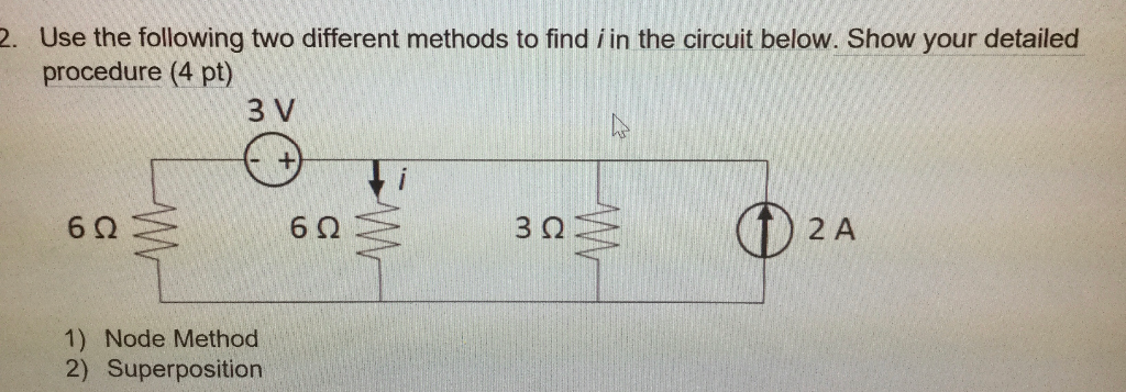 Solved 2. Use the following two different methods to find i | Chegg.com