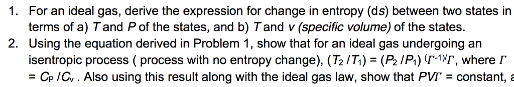 Solved 1. For an ideal gas, derive the expression for change | Chegg.com