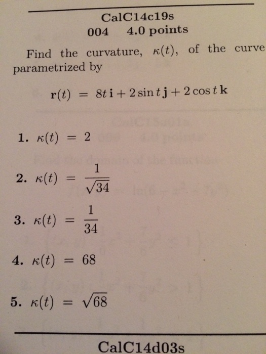 Solved Find the curvature, kappa (t), of the curve | Chegg.com