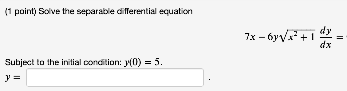 Solved Solve the separable differential equation | Chegg.com