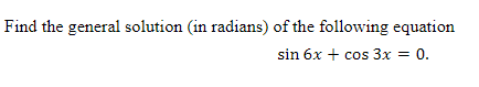 Solved Find the general solution (in radians) of the | Chegg.com