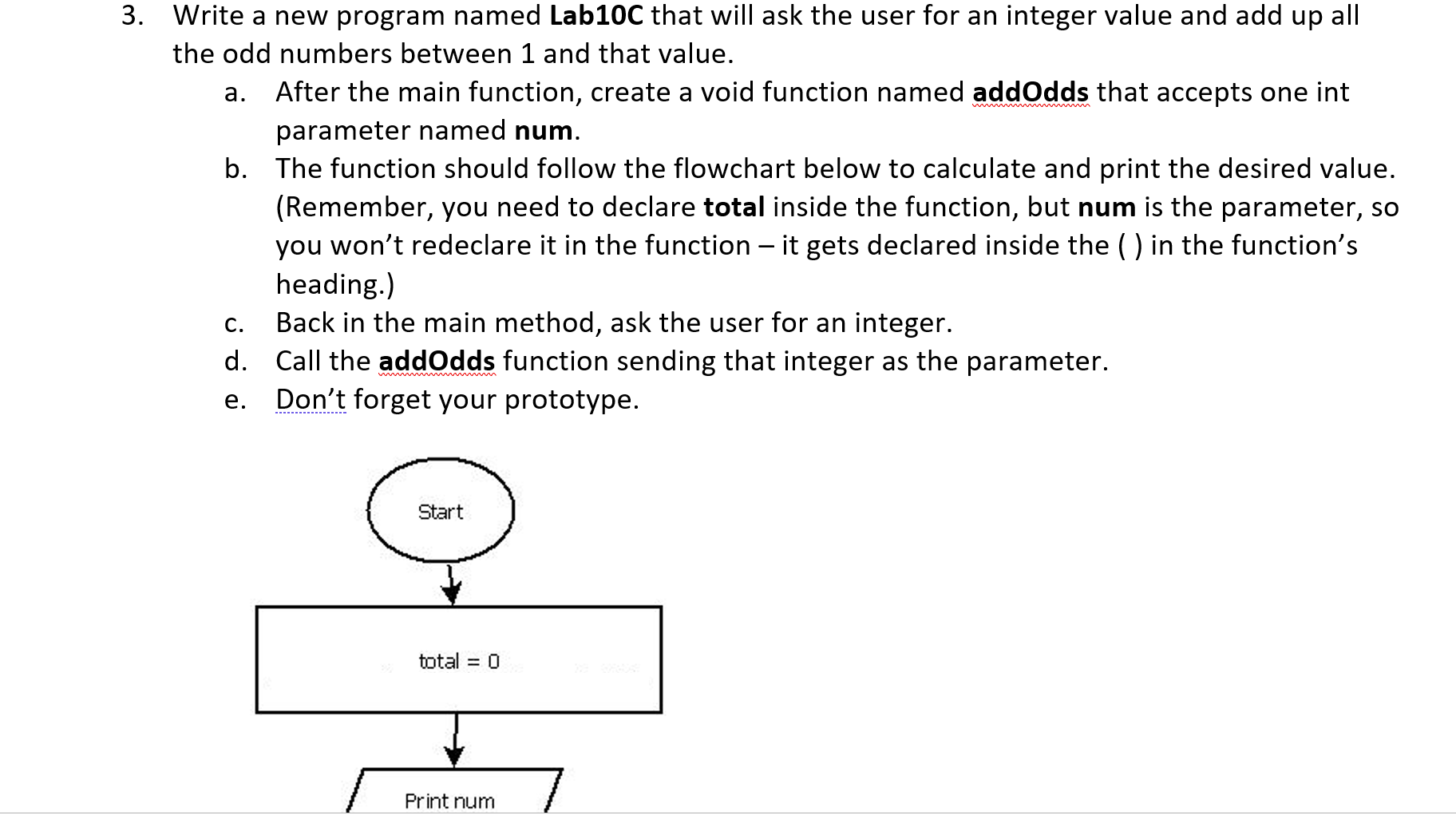 Solved a. 3. Write a new program named Lab10C that will ask | Chegg.com