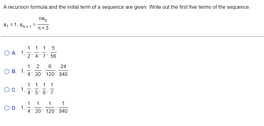 Solved A recursion formula and the initial term of a | Chegg.com
