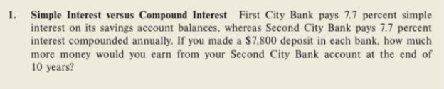 Solved Simple Interest Versus Compound Interest First City | Chegg.com