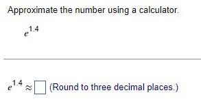 Approximate the number using a calculator. | Chegg.com