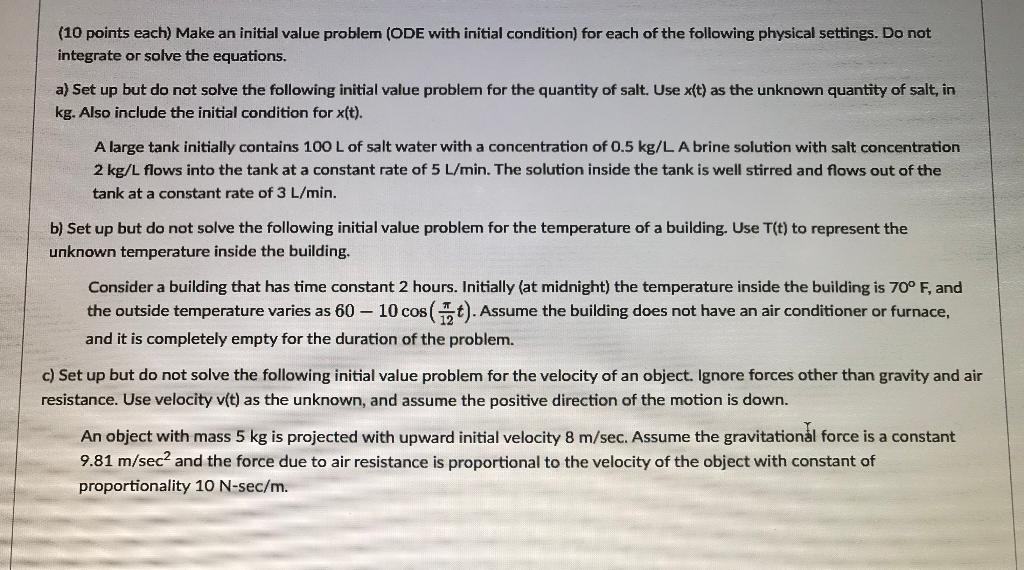 Solved (10 points each) Make an initial value problem (ODE | Chegg.com