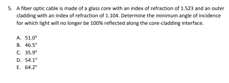 Solved 5. A fiber optic cable is made of a glass core with | Chegg.com