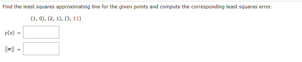 Solved Find the least squares approximating line for the | Chegg.com